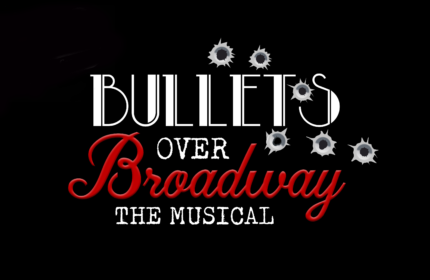 Bullets Over Broadway the Musical - County Lines Online