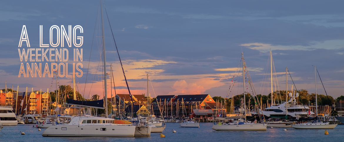 A Long Weekend in Annapolis - County Lines Online